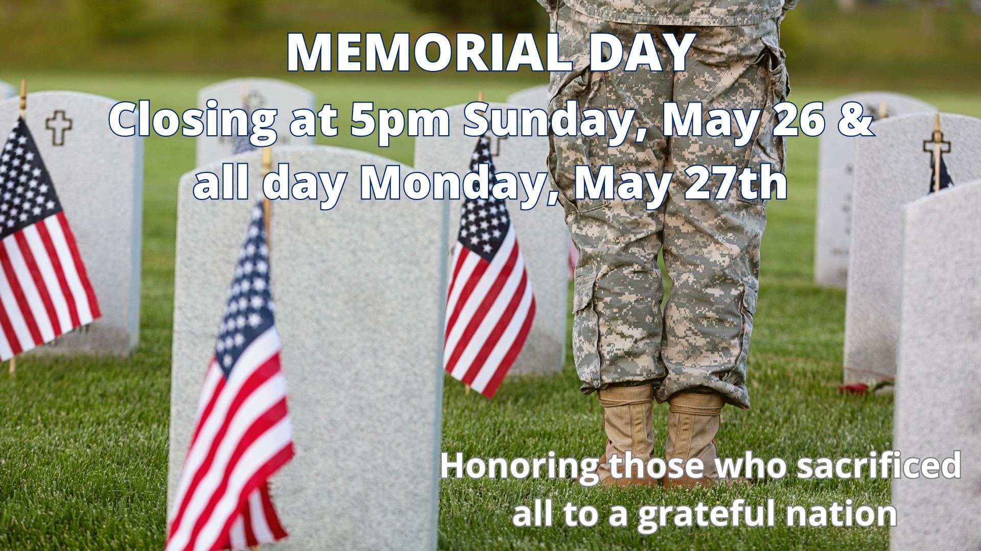 Memorial Day Hours – Dan Patch American Legion Post 643